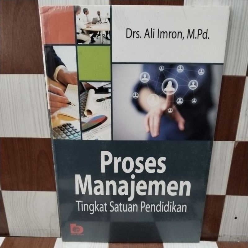Jual Buku original PROSES MANAJEMEN TINGKAT SATUAN PENDIDIKAN by Drs Ali Imron | Shopee Indonesia