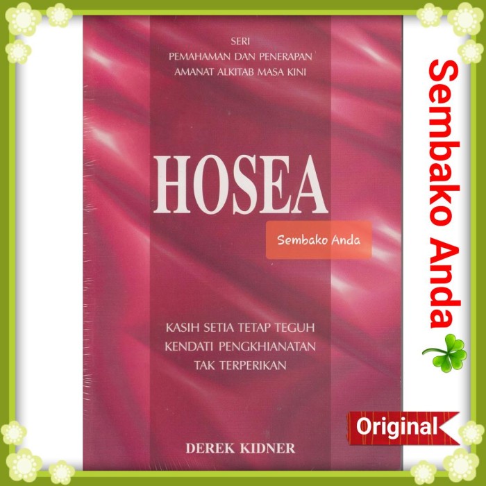 Jual Hosea. Derek Kidner. Tafsiran. Pemahaman Penerapan Alkitab. | Shopee Indonesia