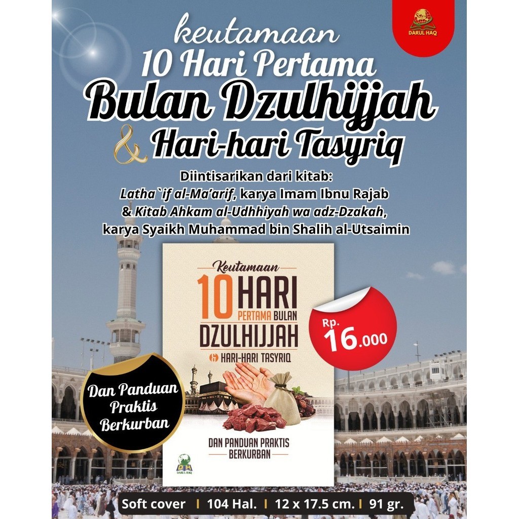 Jual Buku Keutamaan 10 hari pertama Bulan Dzulhijjah & Hari-hari Tasyriq dan Panduan Praktis ...