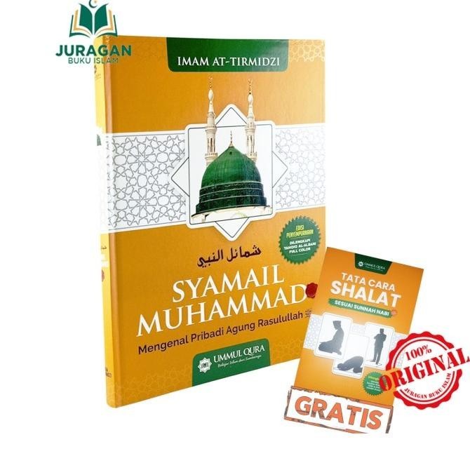 Jual Masih! Buku Syamail Muhammad (Mengenal Pribadi Agung Rasulullah ...