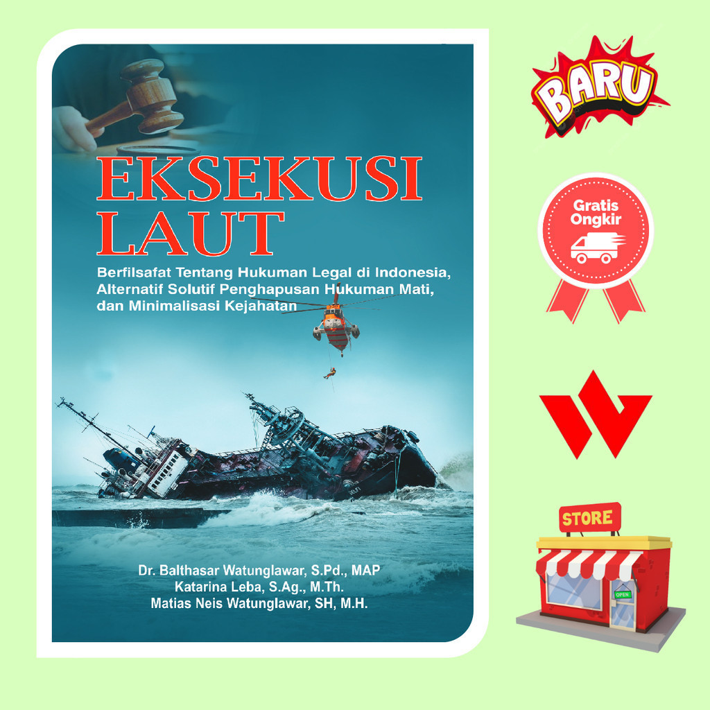 Jual Buku Eksekusi Laut Berfilsafat Tentang Hukuman Legal Di Indonesia ...