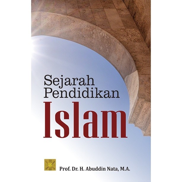 Jual Sejarah Pendidikan Islam ABUDDIN NATA #PRENADA #KENCANA | Shopee Indonesia