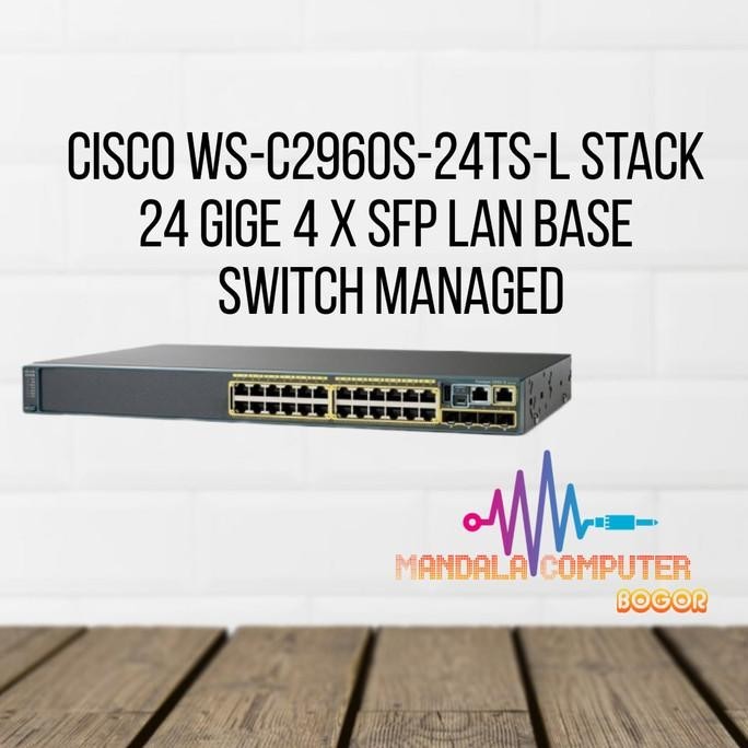 Jual Cisco WS-C2960S-24TS-L V04 switch 2960S series 24 port GE dan 4 SFP | Shopee Indonesia