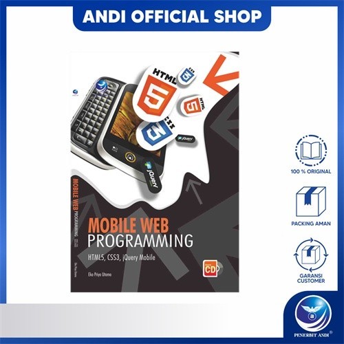 Jual Penerbit Andi - Mobile Web Programming HTML 5, CSS3, JQuery Mobile+cd | Shopee Indonesia