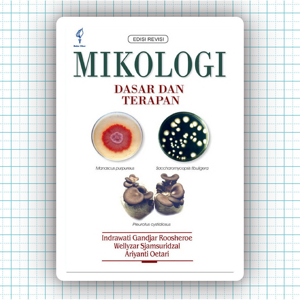 Jual Buku Mikologi Dasar Dan Terapan Edisi Revisi - Indrawati Gandjar ...