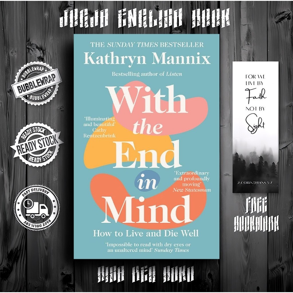 Jual With the End in Mind by Kathryn Mannix (English) | Shopee Indonesia