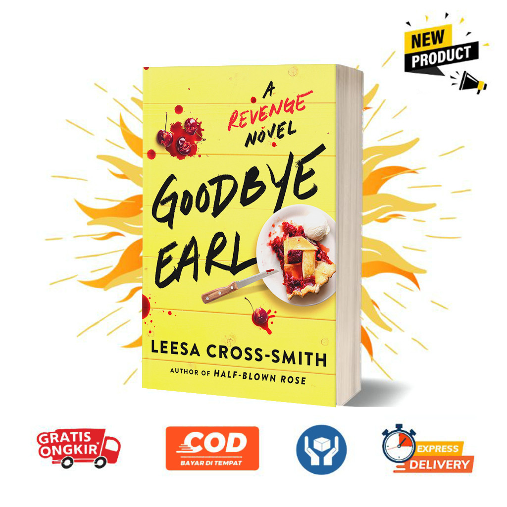 Jual Goodbye Earl by Leesa Cross-Smith (English) | Shopee Indonesia