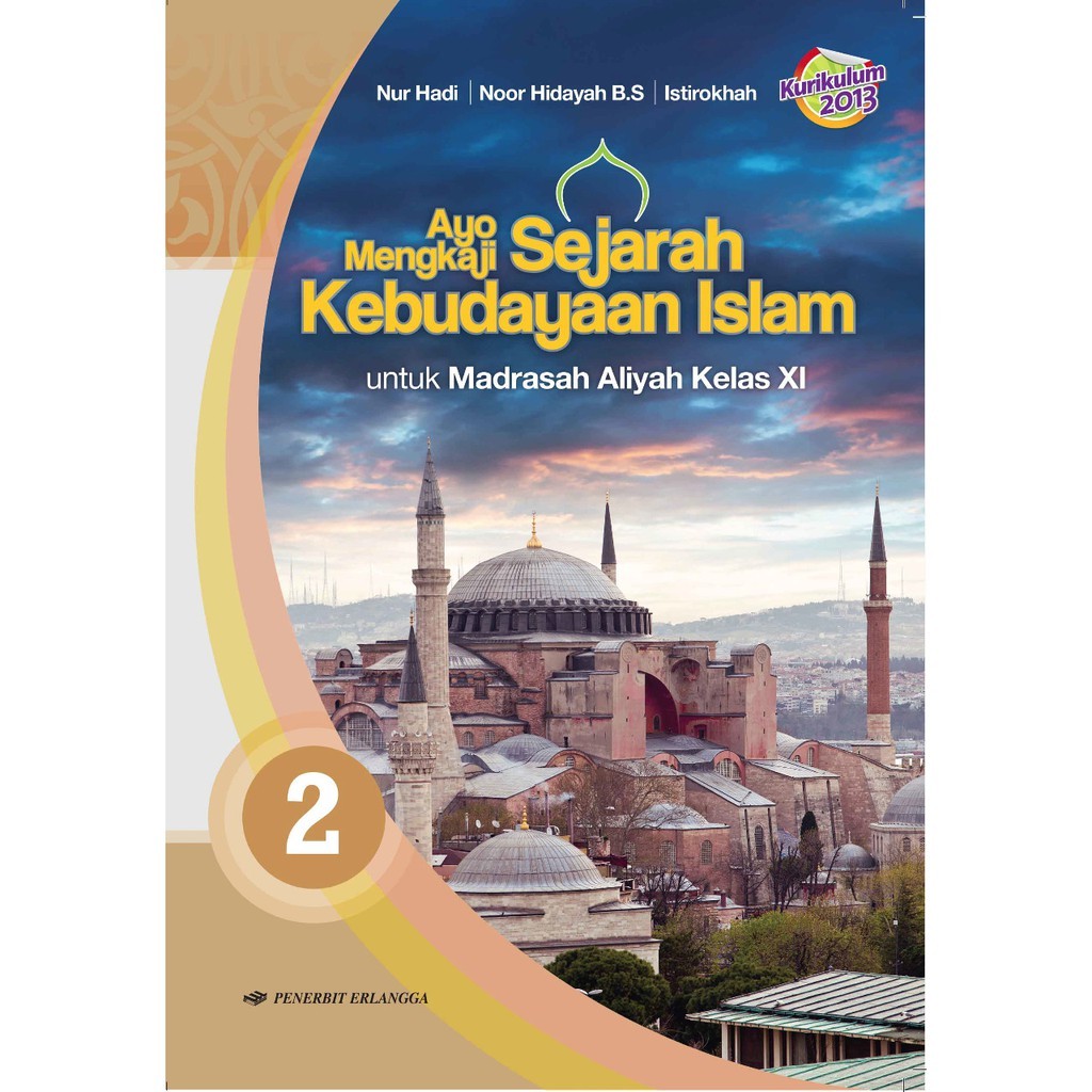 Jual Buku Pelajaran MA Ayo Mengkaji Sejarah Kebudayaan Islam kelas 11 K2013 | Shopee Indonesia