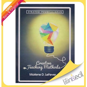 Jual CREATIVE TEACHING METHODS (MARLENE D. LEFEVER) | Shopee Indonesia