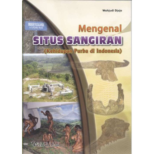 Jual Mengenal Situs Sangiran (Kehidupan Purba Di Indonesia)-(SB ...