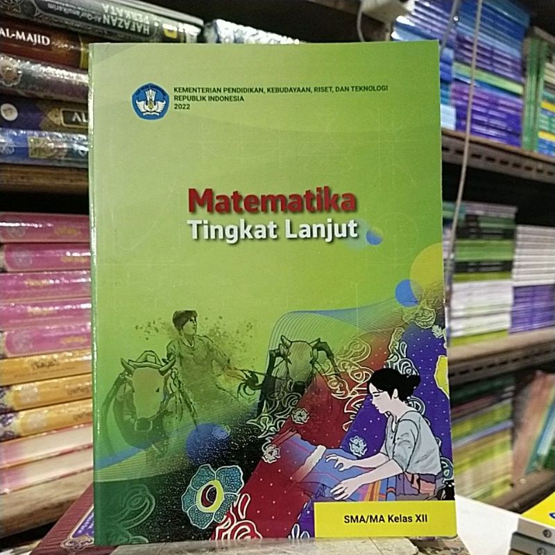 Jual BUKU PAKET MATEMATIKA TINGKAT LANJUT SMA KELAS 12/XII KURIKULUM MERDEKA TAHUN 2022 ...