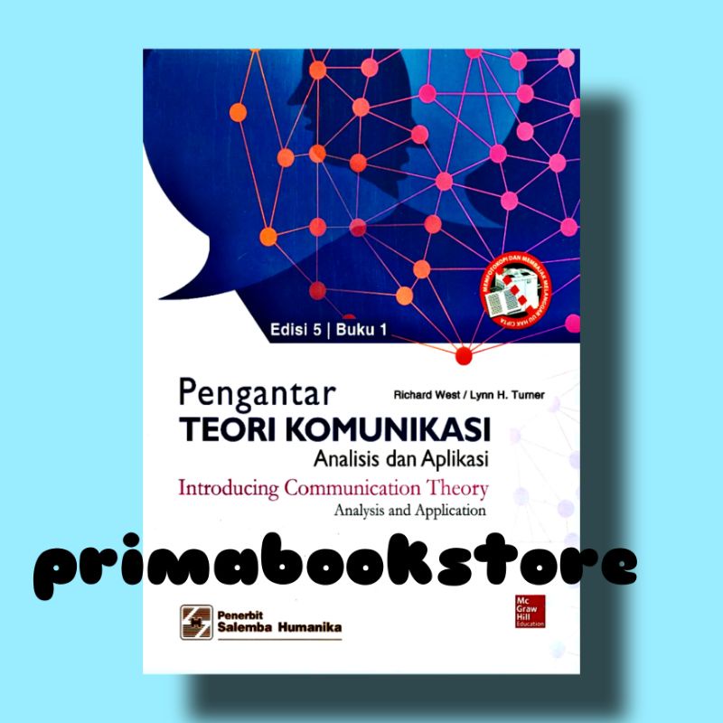 Jual Pengantar Teori Komunikasi Analisis dan Aplikasi Buku 1 Edisi 5 - Richard West | Shopee ...
