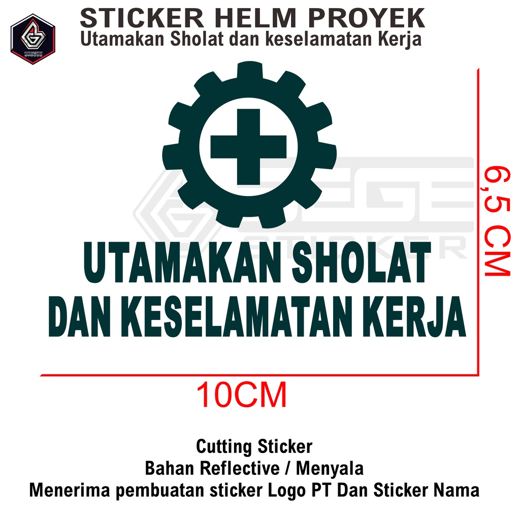 Jual Sticker Helm Proyek UTAMAKAN SHOLAT DAN KESELAMATAN KERJA, STICKER ...