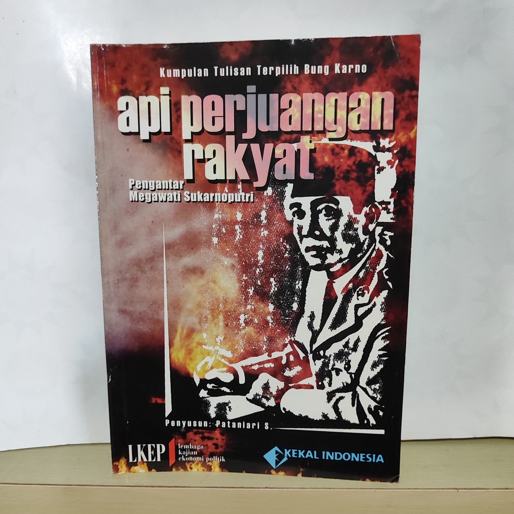 Jual Api Perjuangan Rakyat (Kumpulan Tulisan Terpilih Bung Karno ...