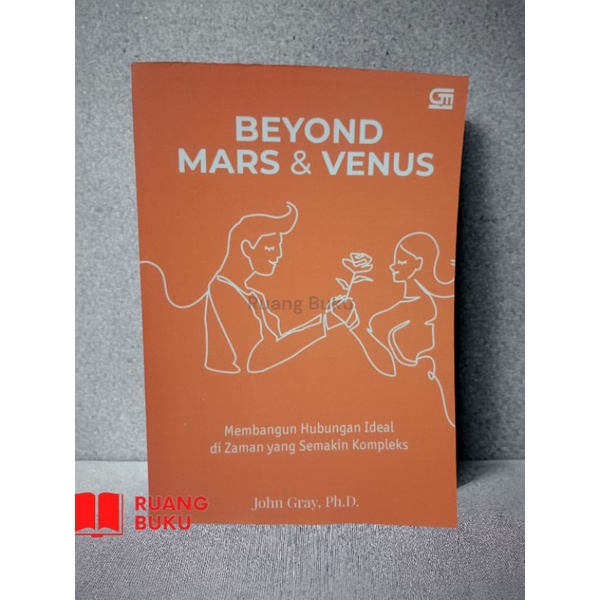 Jual Beyond Mars & Venus Membangun hubungan ideal di zaman yang semakin Komplek by John gray ...