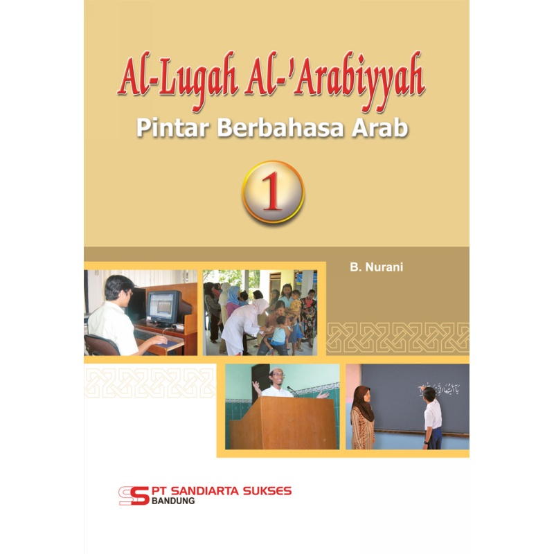 Jual Al-Lugah Al- Arabiyyah 1 (Pintar Berbahasa Arab 1)-(Cerita dan ...