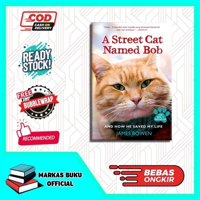 Jual Buku A Street Cat Named Bob: And How He Saved My Life-mc | Shopee ...