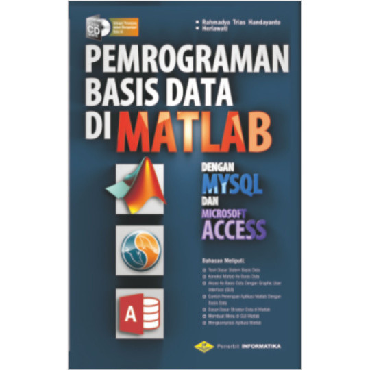 Jual Buku Pemrograman Basis Data Di Matlab Dengan Mysql Dan Microsoft Acces -18f | Shopee Indonesia