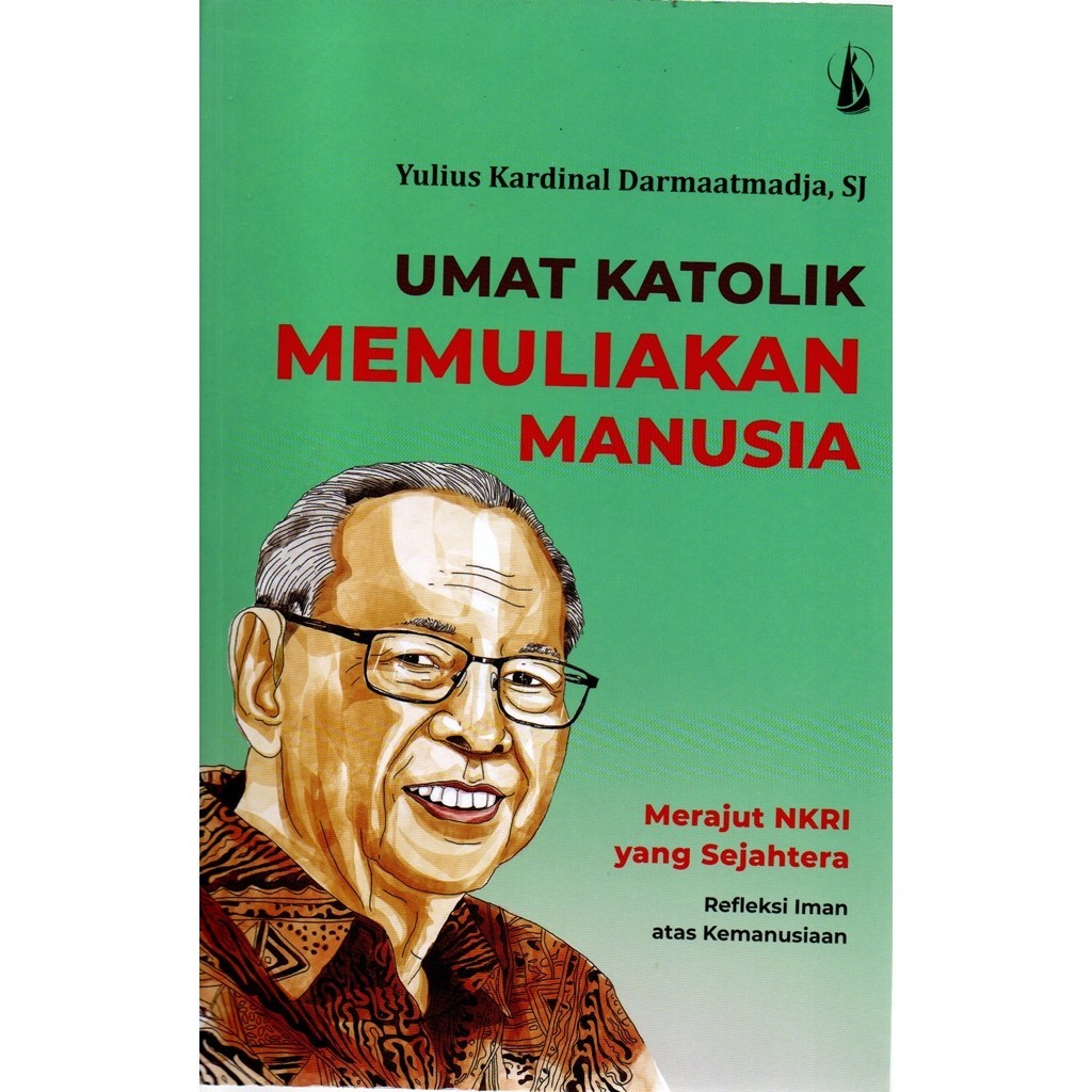Jual Umat Katolik Memuliakan Manusia Merajut Nkri Yang Sejahtera ...