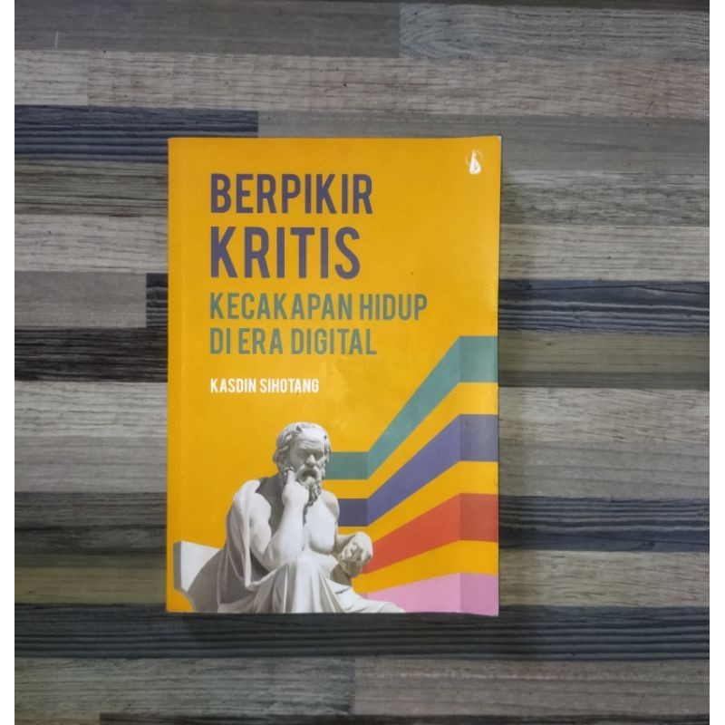 Jual BERPIKIR KRITIS KECAKAPAN HIDUP DI ERA DIGITAL | Shopee Indonesia