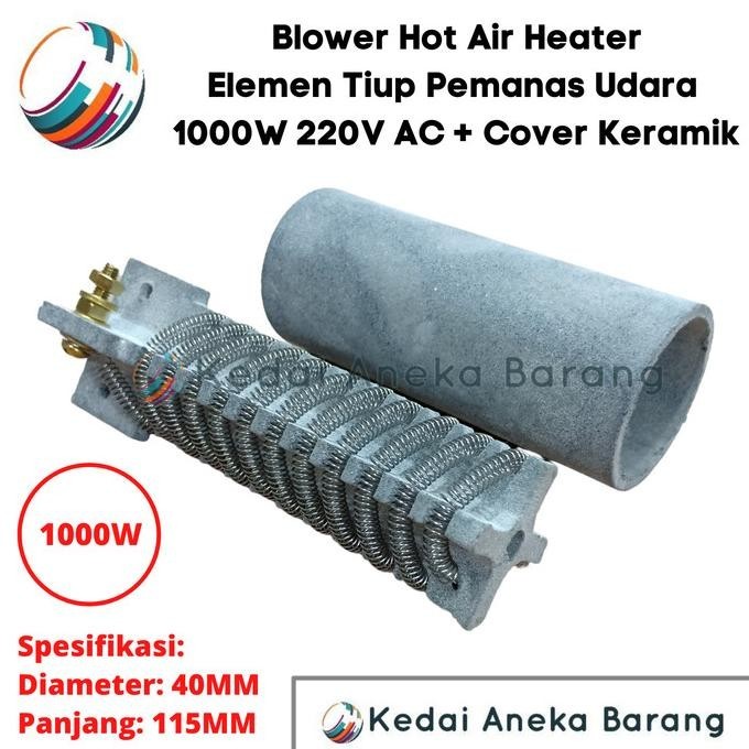 Jual Blower Air Heater Tiup Element Elemen Pemanas Udara 220V 1000W ...