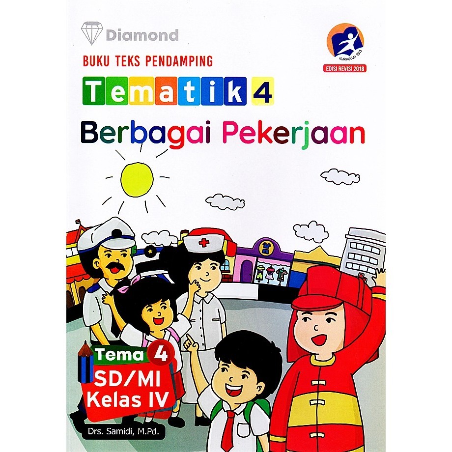 Jual Buku Teks Pendamping Tematik 4 Tema 4: Berbagai Pekerjaan Sd/Mi Kelas 4 | Shopee Indonesia