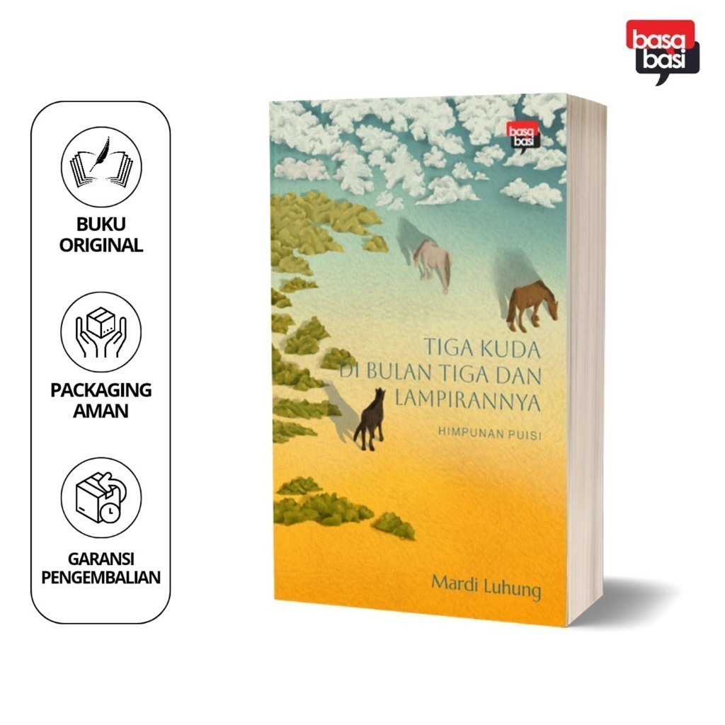 Jual Basabasi - Tiga Kuda di Bulan Tiga dan Lampirannya - Mardi Luhung ...