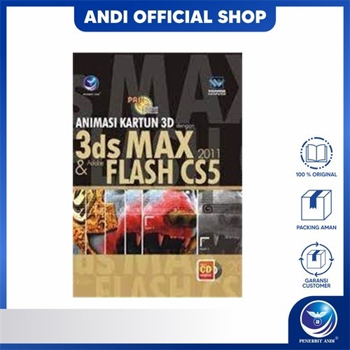 Jual Penerbit Andi - Panduan Aplikatif Dan Solusi: Animasi Kartun 3D Dengan 3ds Max 2011 Dan ...