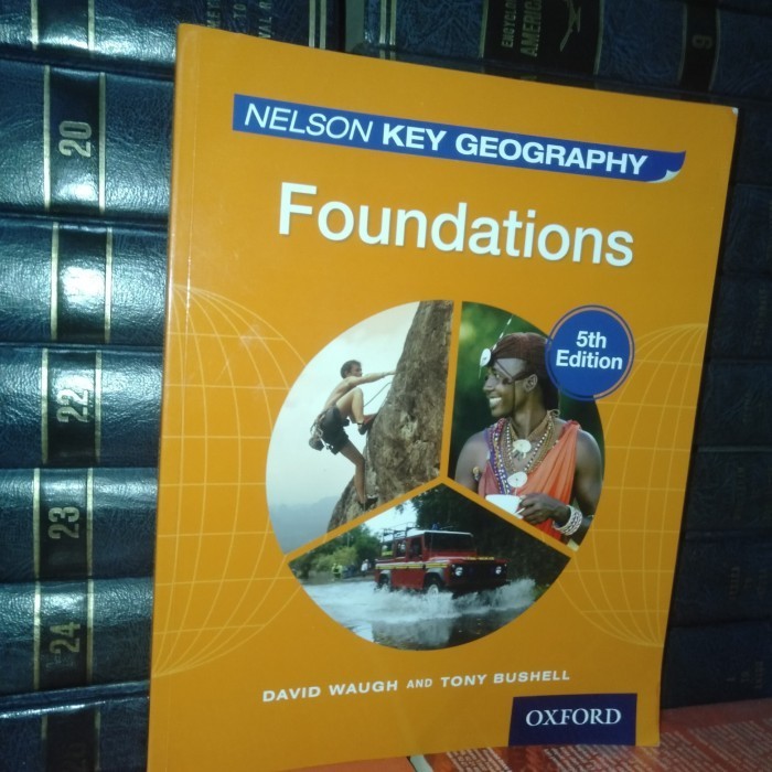 Jual Jual! Original Buku Nelson Key Geography Foundations 5Th Edition ... Jual Jual! Original Buku Nelson Key Geography Foundations 5Th Edition ...