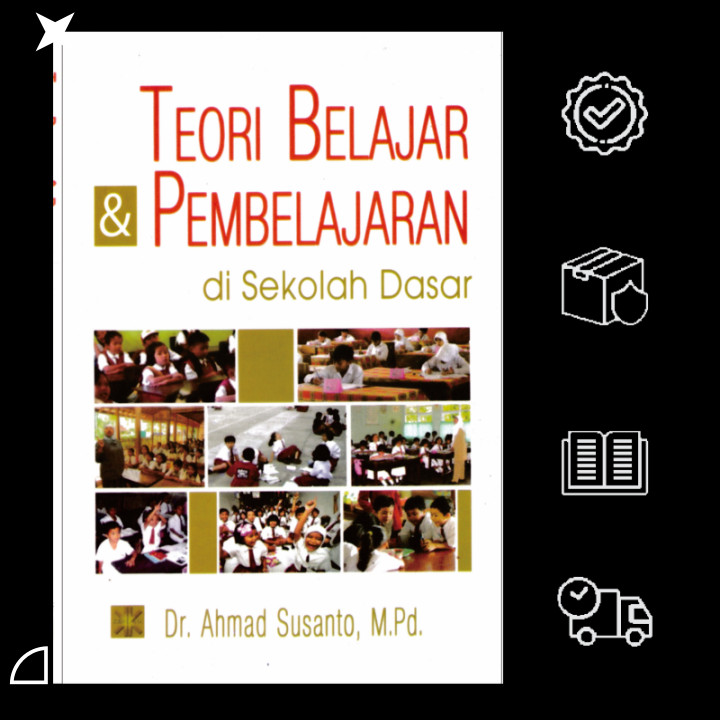 Jual Dr Ahmad Susanto - Teori Belajar Dan Pembelajaran Di Sekolah Dasar | Shopee Indonesia