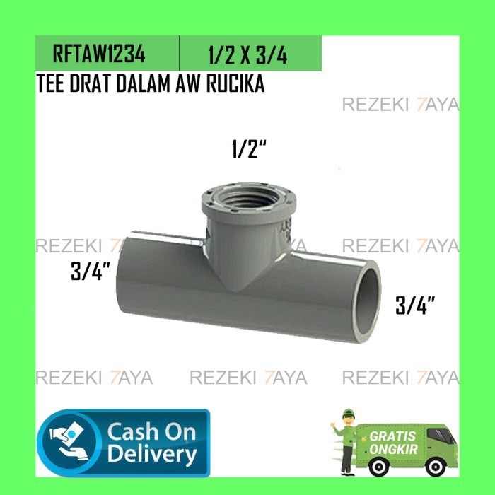 Jual FAUCET TEE AW 1/2 X 3/4 INCH FITTING PIPA AIR PVC RUCIKA SAMBUNGAN ...