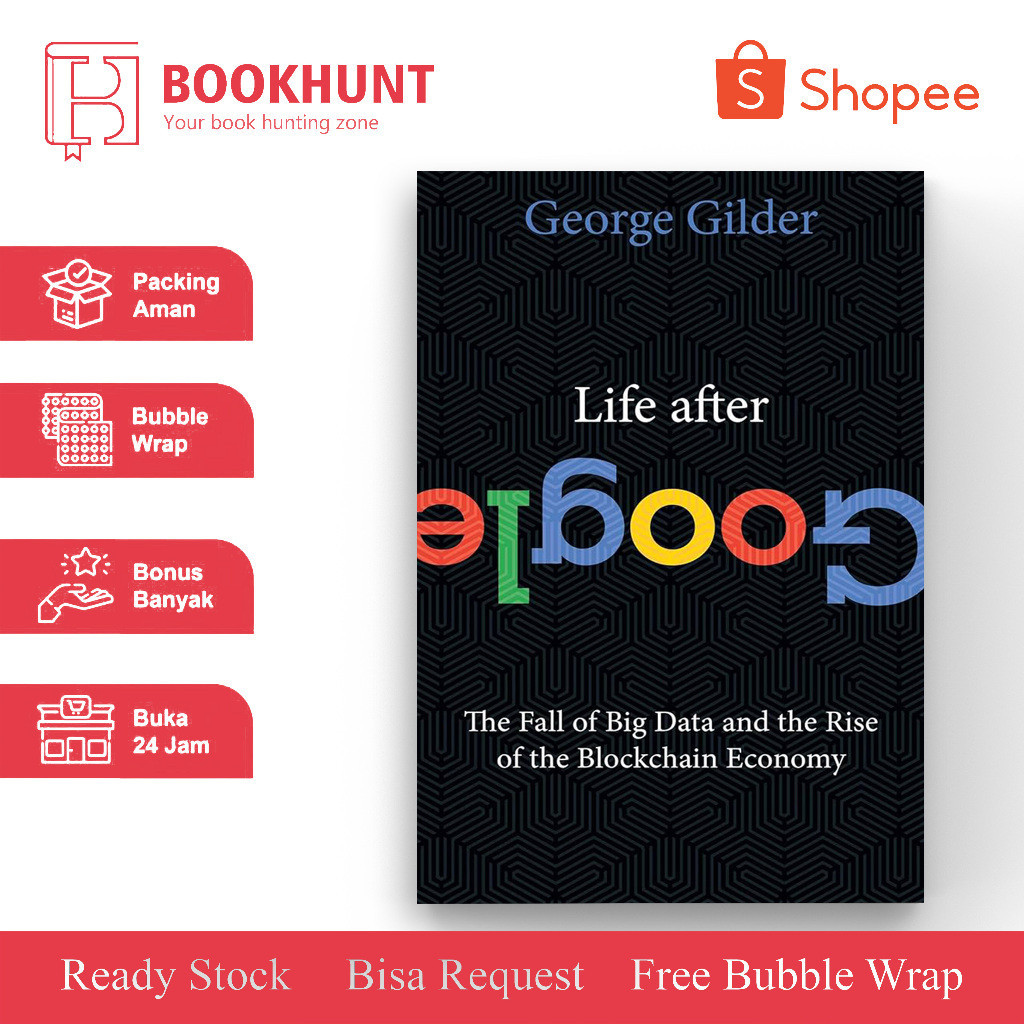 Jual Life After Google by George Gilder (English) | Shopee Indonesia