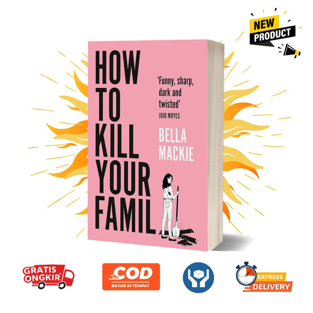 Jual How to Kill Your Family by Bella Mackie (English) | Shopee Indonesia