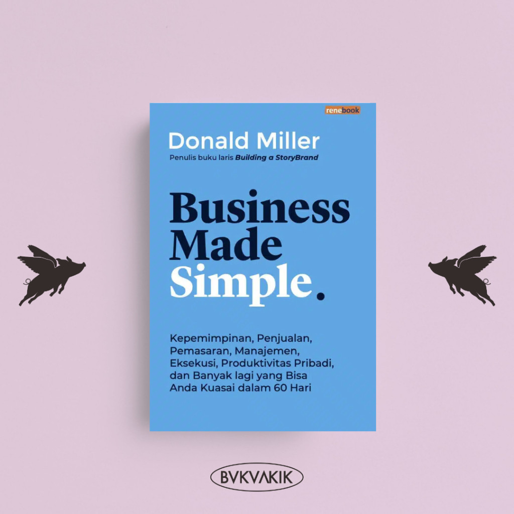 Jual Business Made Simple - Donald Miller | Shopee Indonesia
