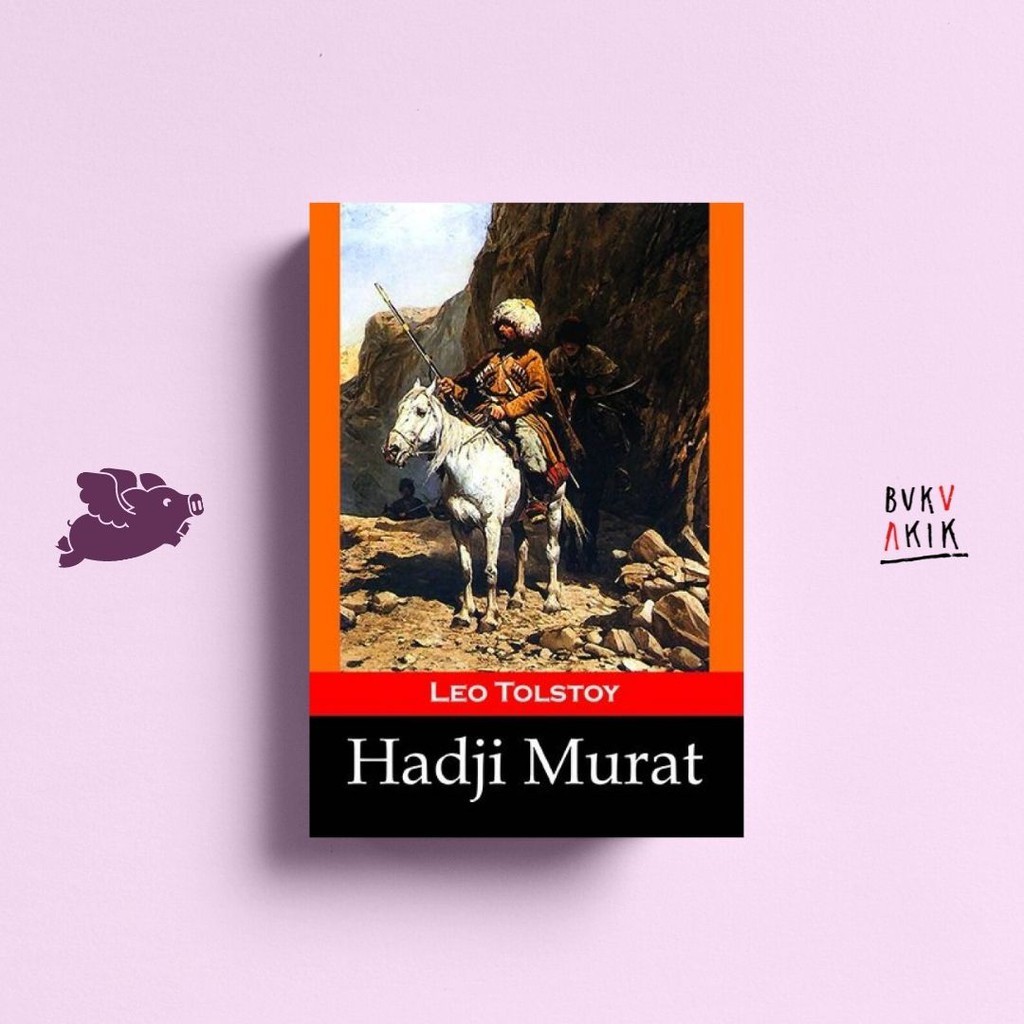 Jual Hadji Murad - Leo Tolstoy | Shopee Indonesia