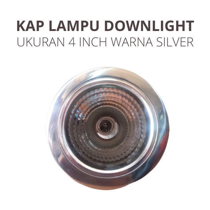 Jual kap lampu downlight 4 inch silver e27 fitting lampu downlight 4 ...