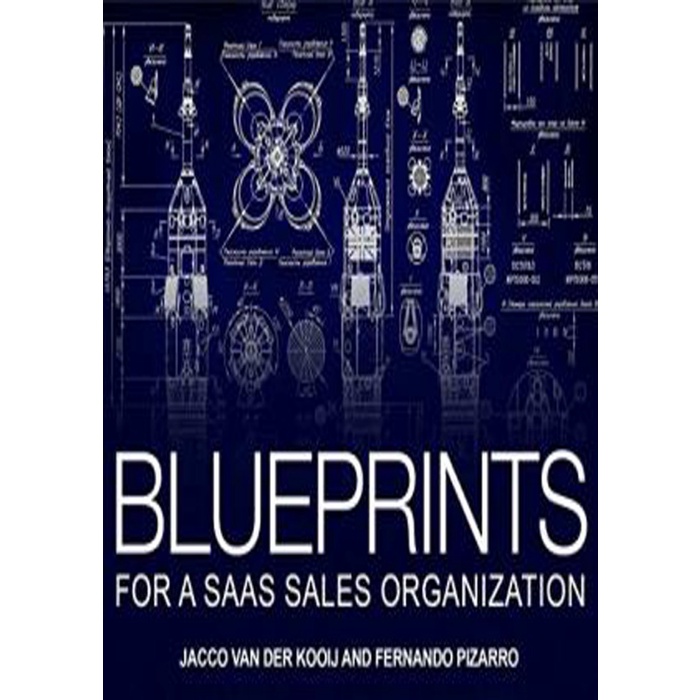 Jual Blueprints for a SaaS Sales Organization Jacco vanderKooij ...