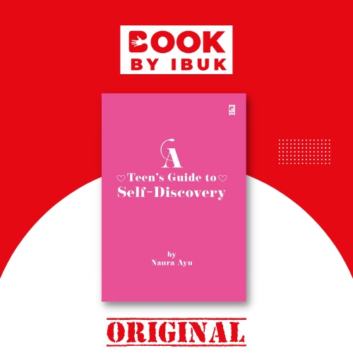 Jual Buku Teens Guide to Self Discovery, Buku Remaja Naura Ayu, [KPG ...