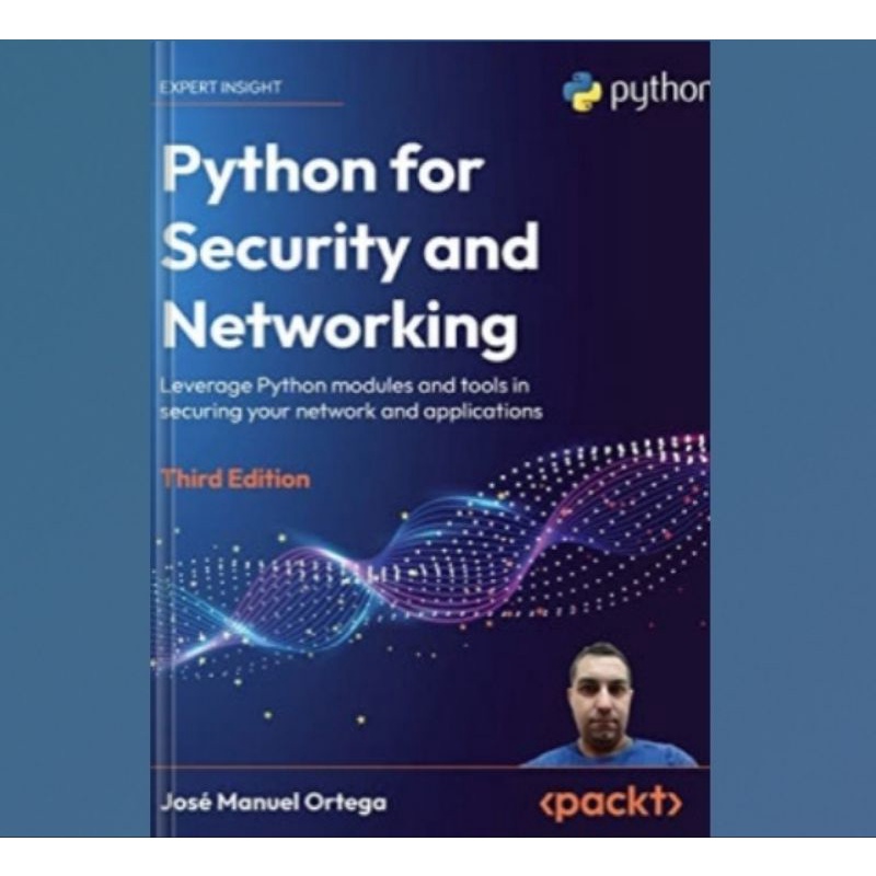 Jual Buku Python For Security And Networking Leverage Python Modules And Tools In Securing Your