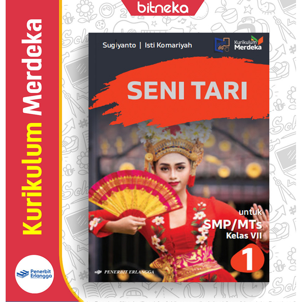Jual Buku Teks Siswa Seni Tari Jilid 1 SMP/MTs Kelas 7 - Sugiyanto-Isti Komariyah K-Merdeka ...