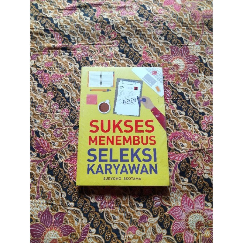 Jual Buku Self Development, SUKSES MENEMBUS SELEKSI KARYAWAN @Suryono ...