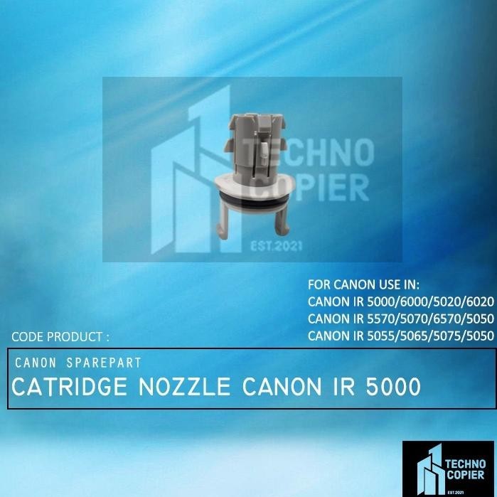 Jual Spesial Awal Tahun CATRIDGE NOZZLE TUTUP BOTOL CANON IR 3030 3570 ...