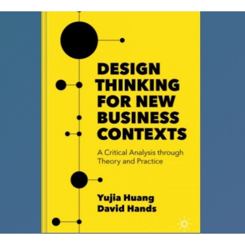 Jual Buku Design Thinking for New Business Contexts : A Critical ...