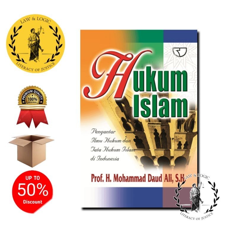 Jual HUKUM ISLAM Pengantar Ilmu Hukum Dan Tata Hukum Islam Di Indonesia - MOHAMMAD DAUD ALI ...