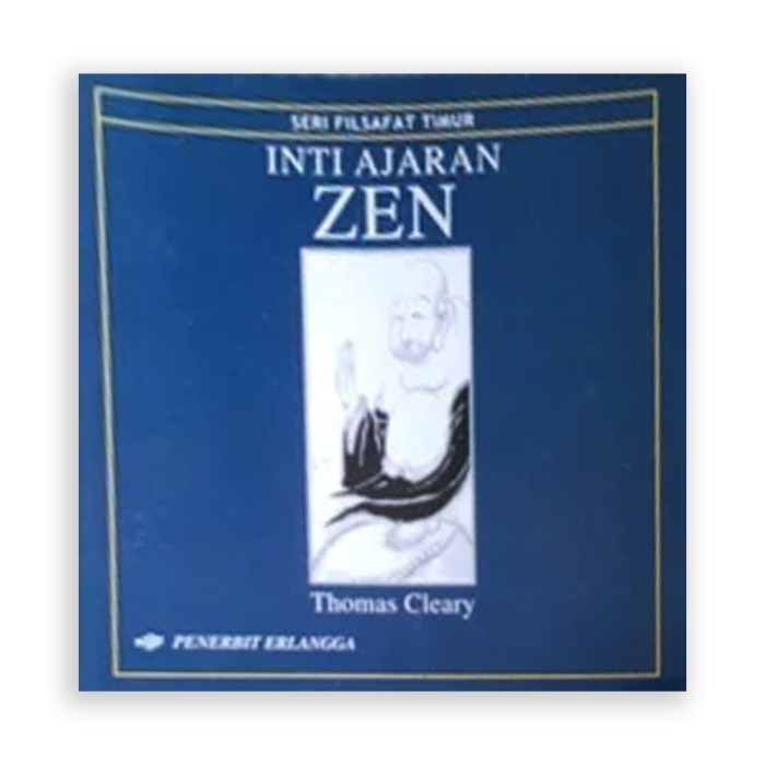 Jual Buku Inti Ajaran Zen Thomas Cleary Erlangga | Shopee Indonesia