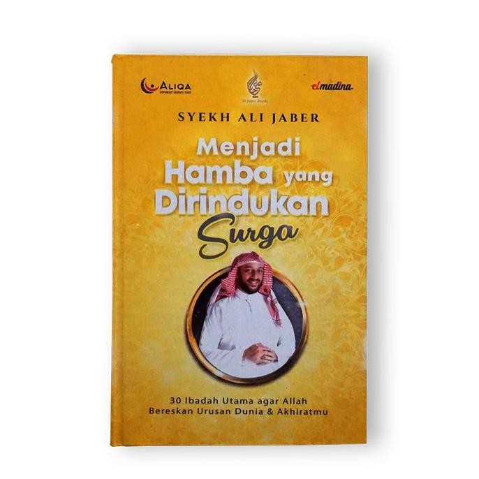 Jual [Bisa Cod] Paket Buku Syekh Ali Jaber - Menjadi Hamba Yang Dirindukan Surga | Shopee Indonesia