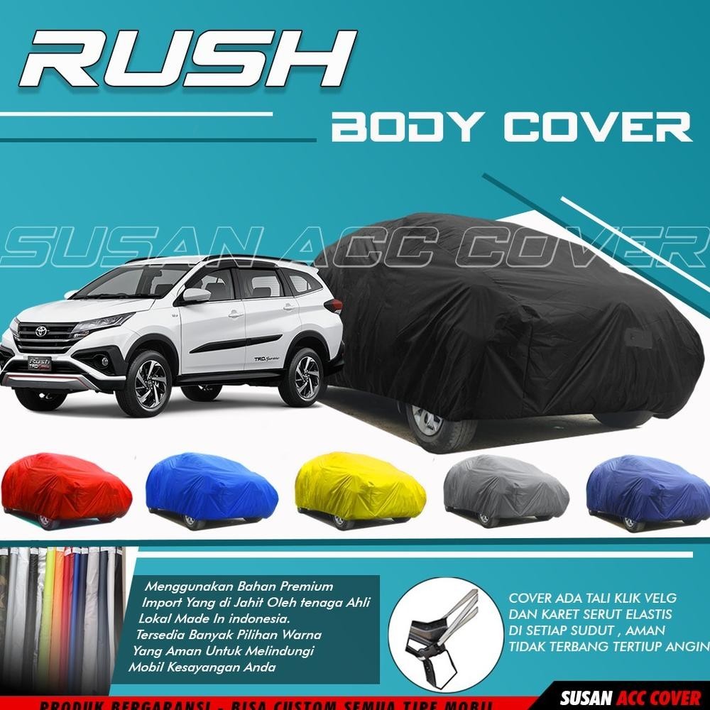 Jual [KUALITAS TERBAIK] ALL NEW RUSH TERIOS Body Cover Mobil Rush ...