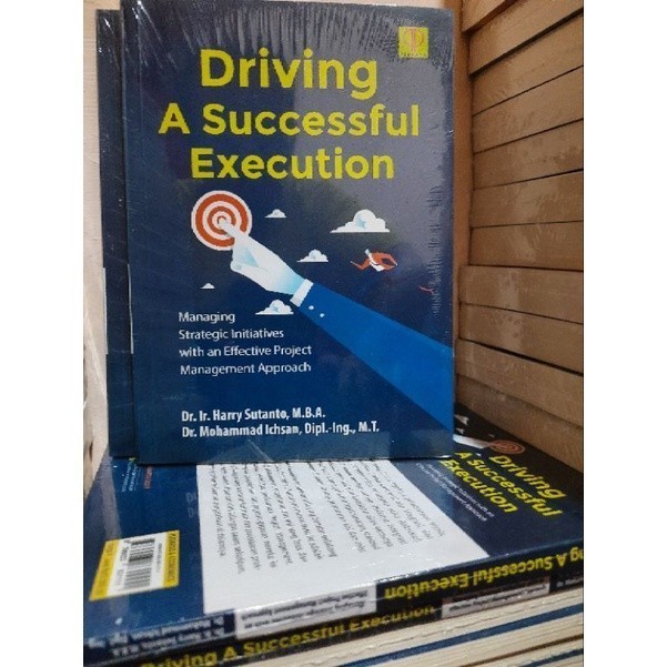 Jual DRIVING A SUCCESSFUL EXECUTION Managing Strategic Initiatives with ...