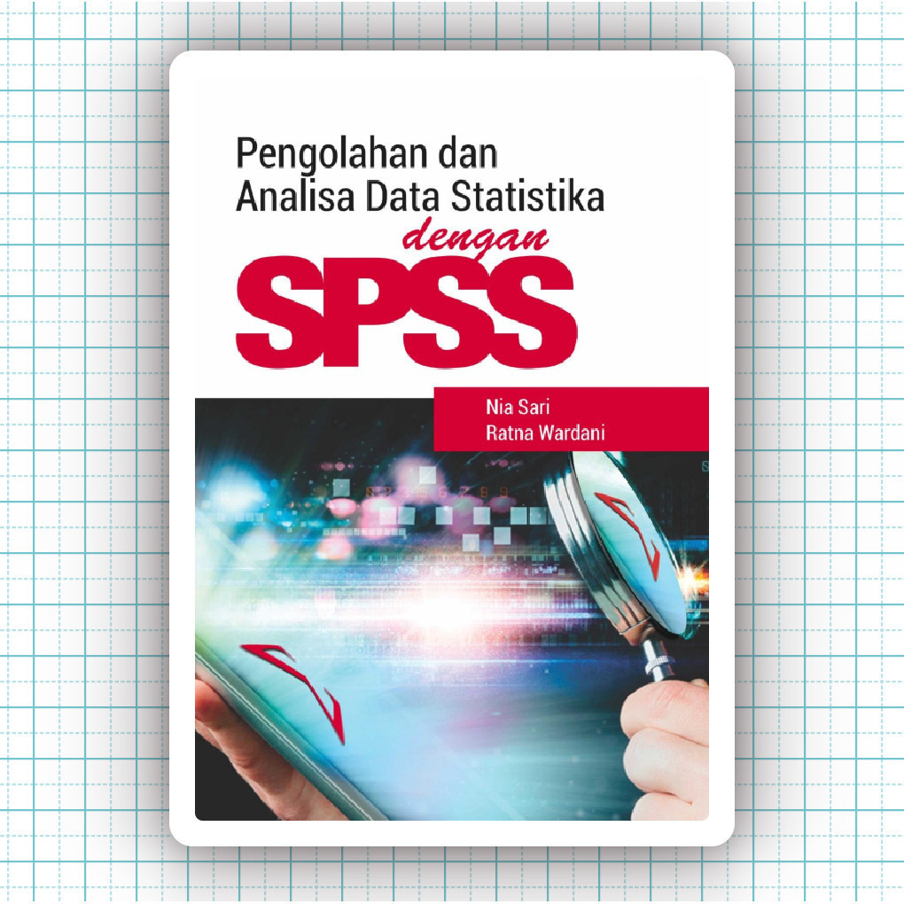 Jual Buku Pengolahan Dan Analisis Data Statistika Dengan SPSS - Nia Sari | Shopee Indonesia