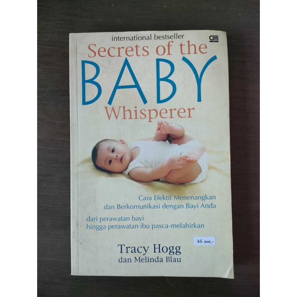 Jual BUKU SECRETS OF THE BABY WHISPERER. PENGARANG: TRACY HOGG 2002 328 ...